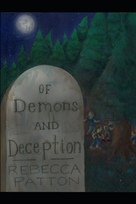 Of Demons and Deception | Patton, Rebecca - 교보문고