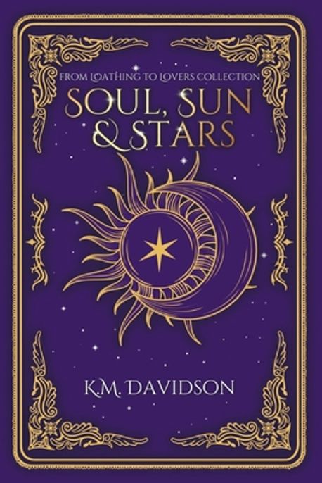 Soul, Sun and Stars | Davidson, K. M. - 교보문고