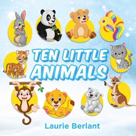 Ten Little Animals | Berlant, Laurie - 교보문고