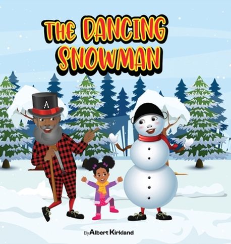 The Dancing Snowman | Kirkland, Albert - 교보문고