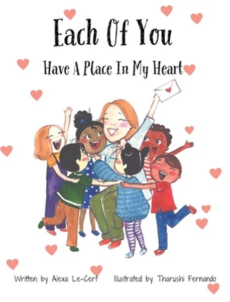 Each Of You Have A Place In My Heart | Le-Cerf, Alexa - 교보문고