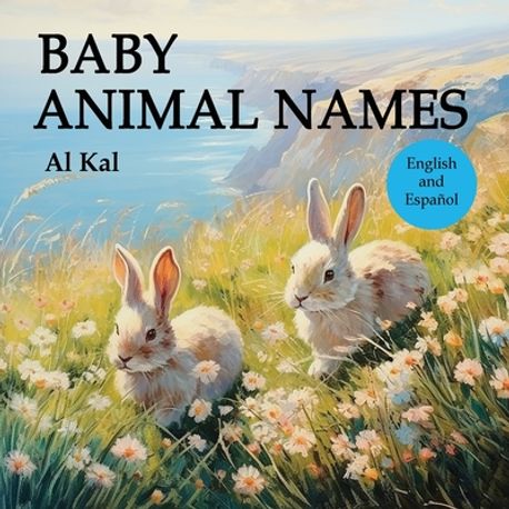 Baby Animal Names | Kal, Al - 교보문고