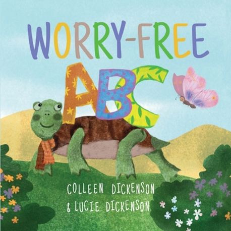 Worry-Free ABC | Dickenson, Lucie - 교보문고