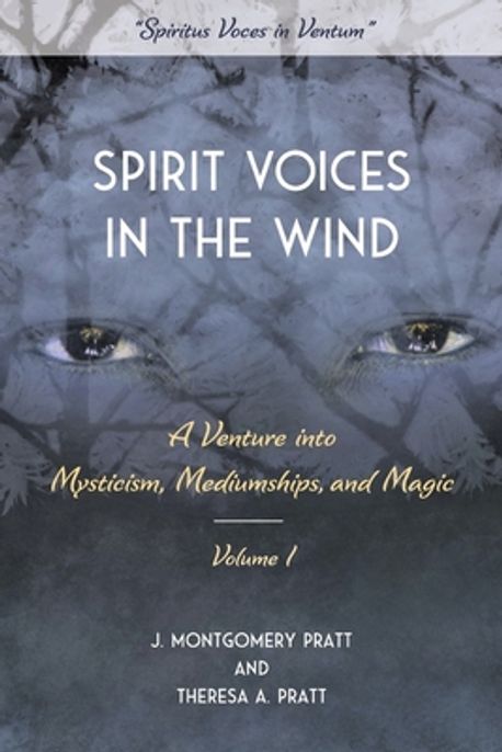 Spirit Voices in the Wind, Book 1 | Pratt, J. Montgomery - 교보문고