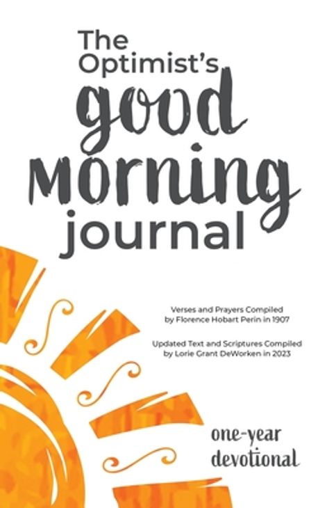 The Optimist's Good Morning Journal | Deworken, Lorie Grant - 교보문고