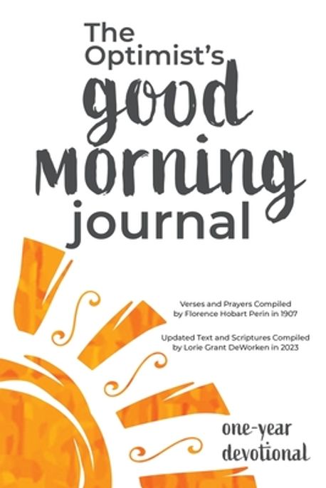 The Optimist's Good Morning Journal | Deworken, Lorie Grant - 교보문고