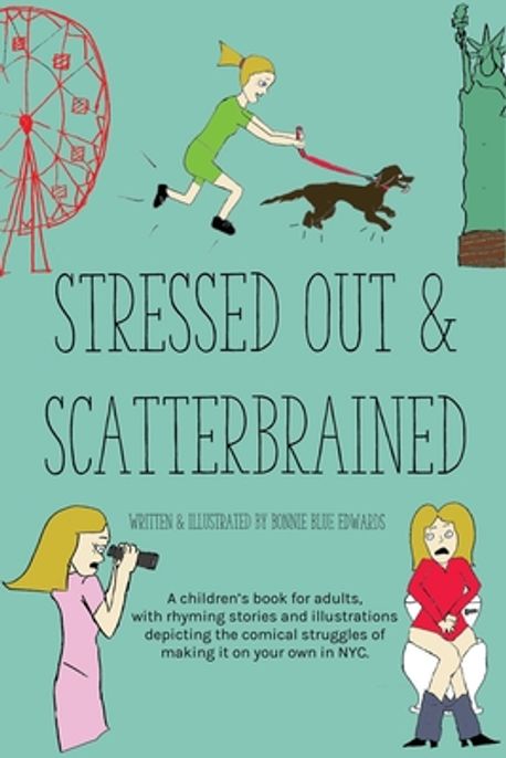 Stressed Out & Scatterbrained | Edwards, Bonnie Blue - 교보문고