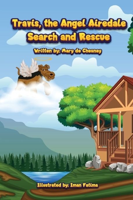 Travis, the Angel Airedale | Fatima, Iman - 교보문고