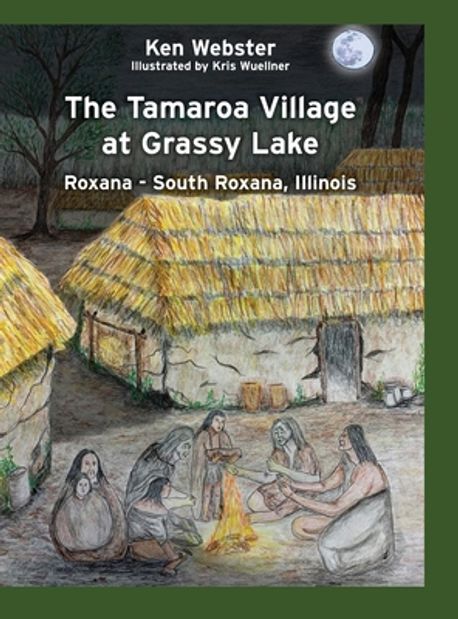 The Tamaroa Village at Grassy Lake | Webster, Ken - 교보문고