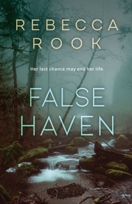 False Haven | Rook, Rebecca - 교보문고