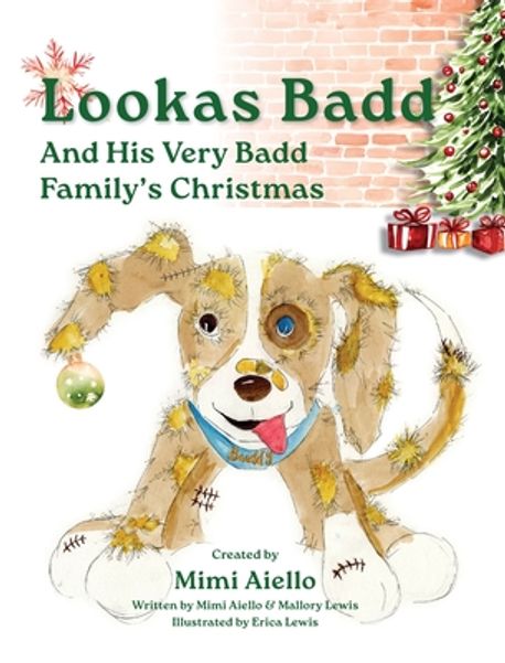 Lookas Badd and his Very Badd Families' Christmas | Aiello, Mimi - 교보문고