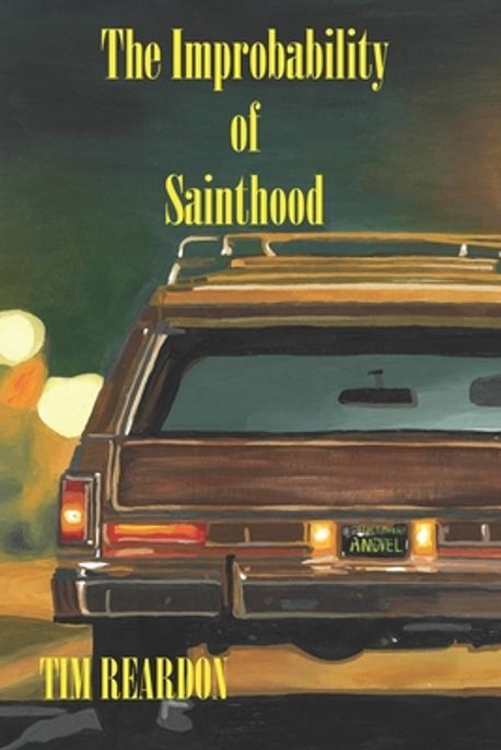 The Improbability of Sainthood | Reardon, Tim - 교보문고