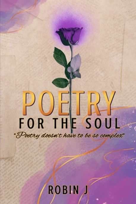 Poetry For The Soul | J, Robin - 교보문고