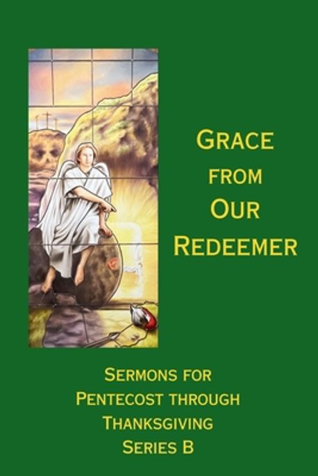 Grace from Our Redeemer | Schuette, Melanie Pope - 교보문고