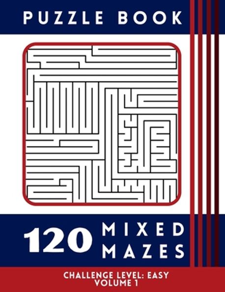 120 Mixed Mazes - Easy Volume 1 | Publishing, Hazel Group - 교보문고