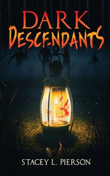 Dark Descendants | Pierson, Stacey L. - 교보문고
