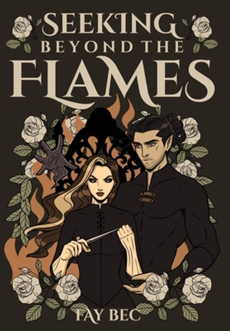 Seeking Beyond The Flames | Bec, Fay - 교보문고