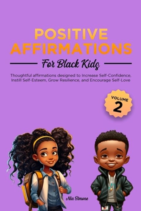 Positive Affirmations for Black Kids Volume 2 | Simone, Nia - 교보문고