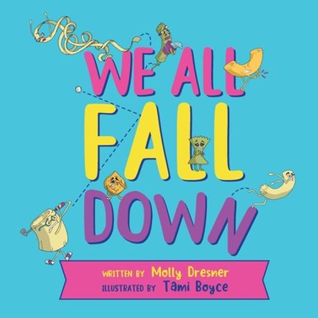 We All Fall Down | Boyce, Tami - 교보문고