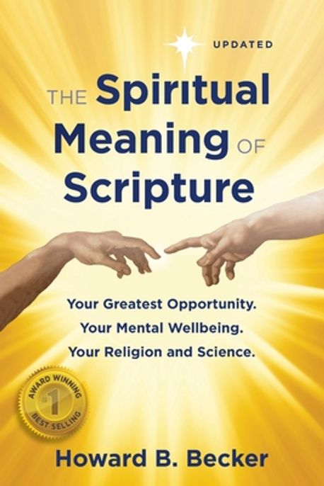 The Spiritual Meaning of Scripture | Becker, Howard B. - 교보문고