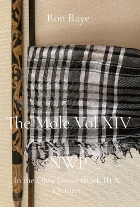 The Mole Vol XIV NWP | Raye, Ronald - 교보문고