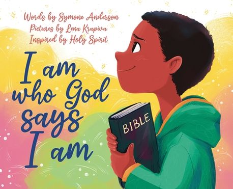 I am who God says I am | Anderson, Symone - 교보문고
