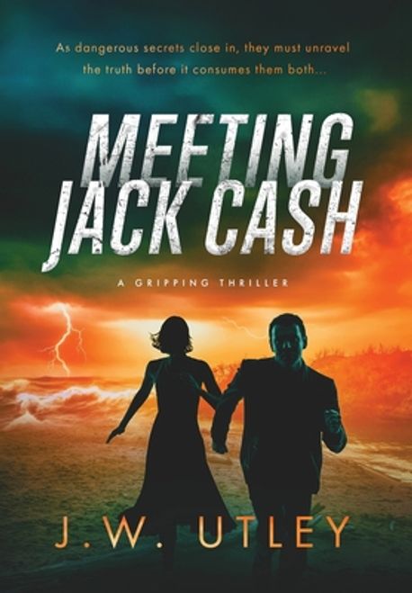 Meeting Jack Cash | Utley, J. W. - 교보문고