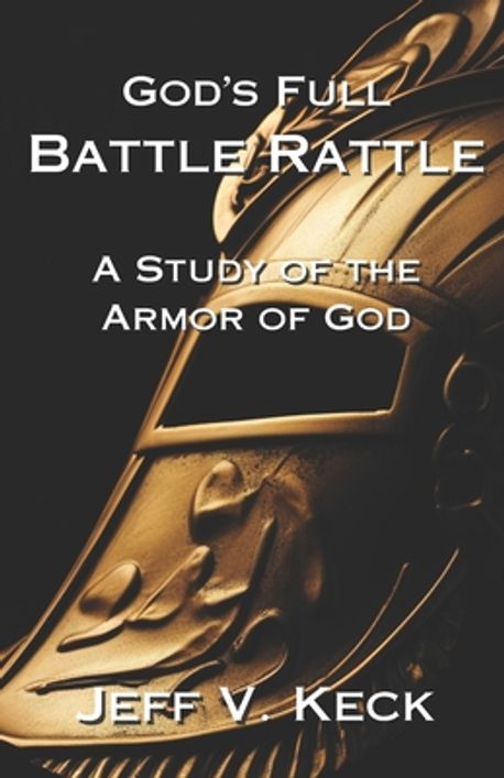 God's Full Battle Rattle | Soesbee, Kimberly - 교보문고