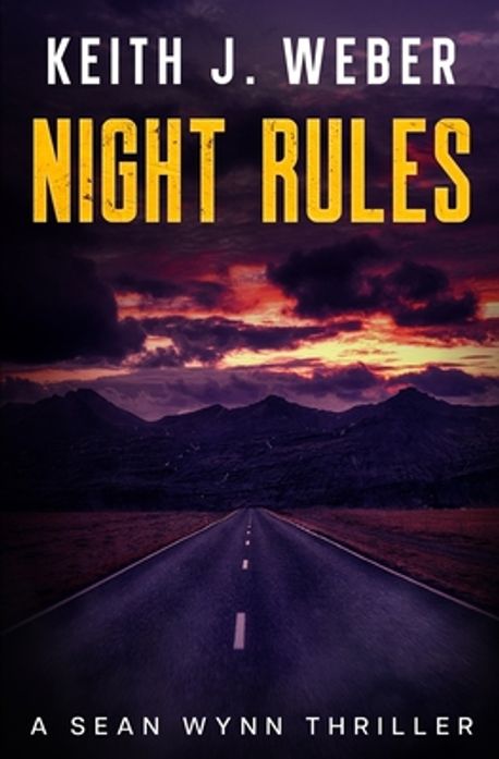 Night Rules | Weber, Keith J. - 교보문고
