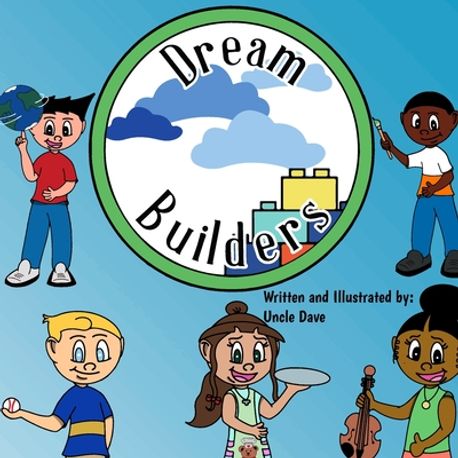 Dream Builders | Dave, Uncle - 교보문고