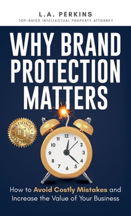 Why Brand Protection Matters | Perkins, L. a. - 교보문고