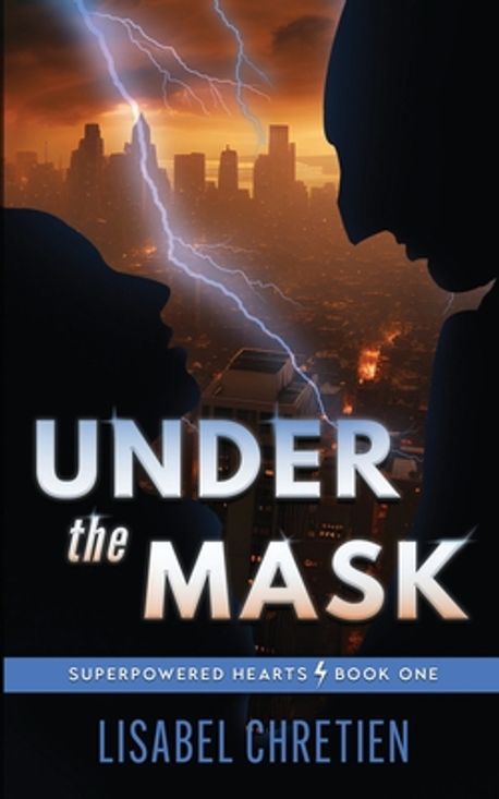 Under the Mask | Chretien, Lisabel - 교보문고
