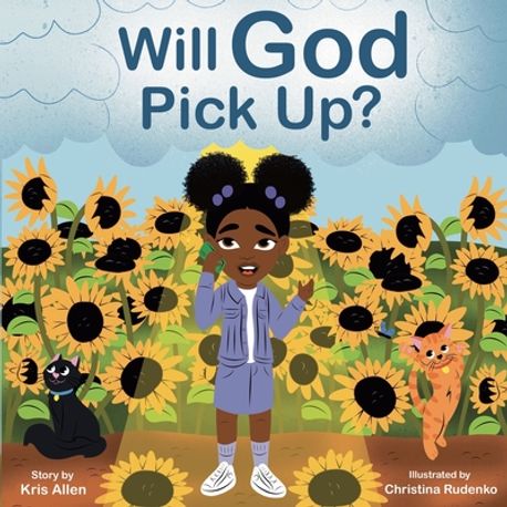 Will God Pick Up? | Allen - 교보문고