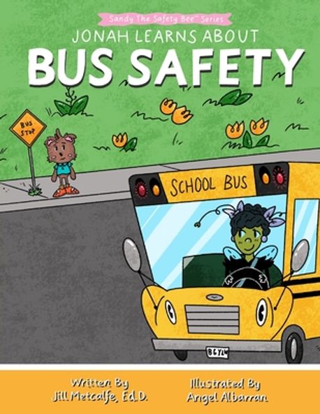 Jonah Learns About Bus Safety | Metcalfe Ed D., Jill - 교보문고