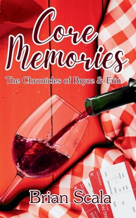 Core Memories | Scala, Brian - 교보문고