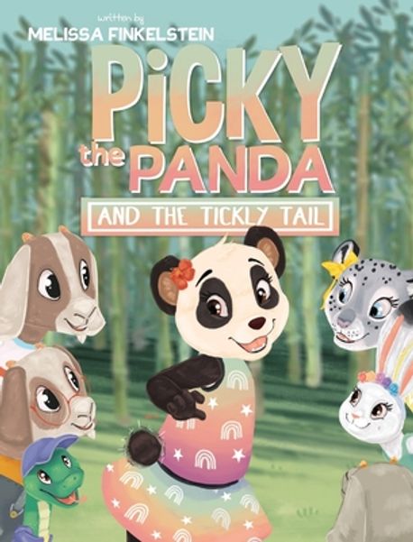 Picky the Panda and the Tickly Tail | Finkelstein, Melissa - 교보문고