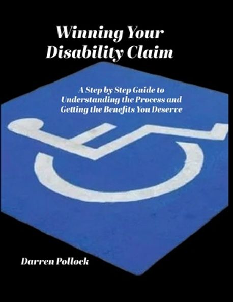 Winning Your Disability Claim | Pollock, Darren - 교보문고