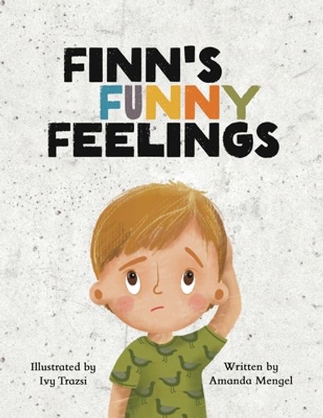 Finn's Funny Feelings | Mengel, Amanda - 교보문고