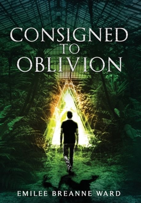 Consigned to Oblivion | Ward, Emilee Breanne - 교보문고