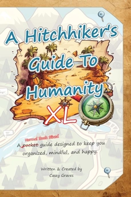 A Hitchhiker's Guide to Humanity XL | Graves - 교보문고