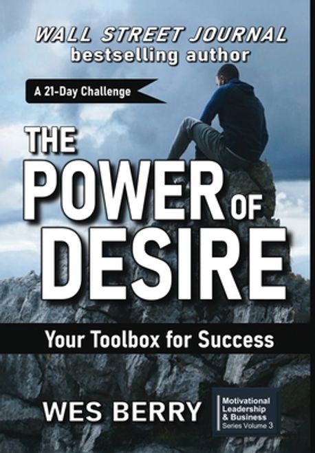 The Power of Desire | Berry, Wes - 교보문고