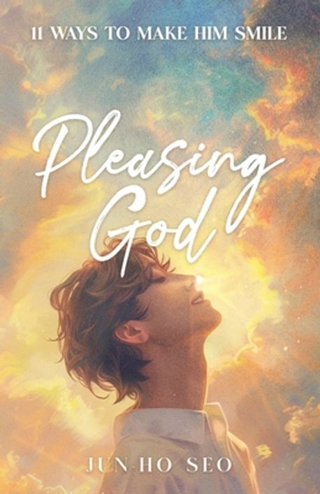Pleasing God | Seo, Jun-Ho - 교보문고