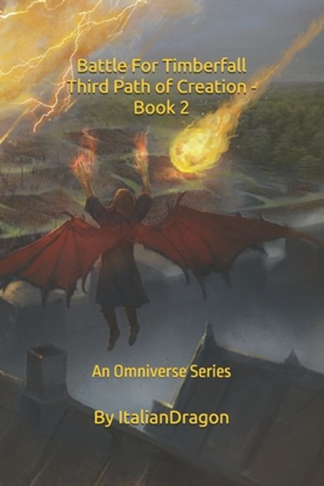 Third Path of Creation - Book 2 - Battle For Timberfall | Italiandragon ...