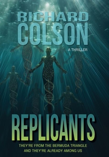 Replicants | Colson, Richard - 교보문고