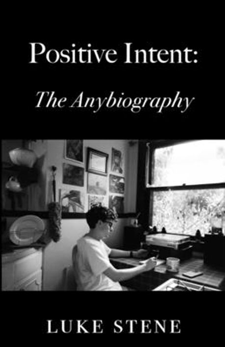Positive Intent | Stene, Luke - 교보문고