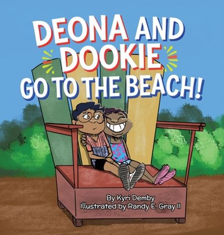 Deona and Dookie Go to the Beach | Demby, Kyri - 교보문고