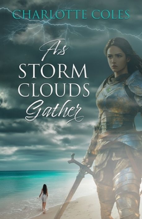 As Storm Clouds Gather | Coles, Charlotte - 교보문고