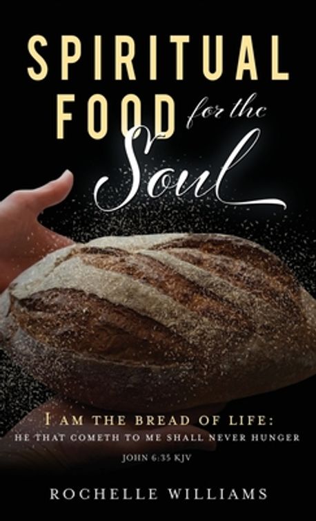 Spiritual Food for the Soul | Williams, Rochelle - 교보문고