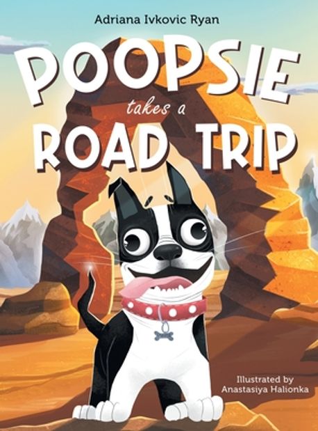 Poopsie Takes a Road Trip | Ryan, Adriana Ivkovic - 교보문고