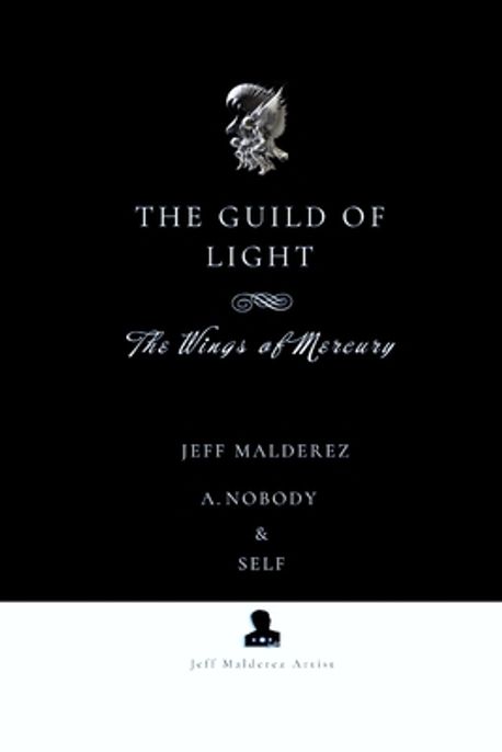 The Guild of Light | Malderez, Jeff - 교보문고